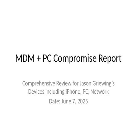 Full_MDM_PC_Compromise_Report_Presentation_Final_WithVisuals.pptx
