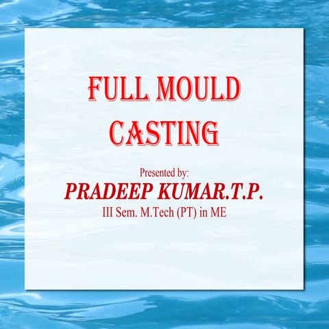 Full Mould Casting Process | PPT