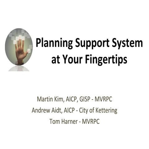 Full planning support system at your fingertips mvopc p&z_120712 | PPT