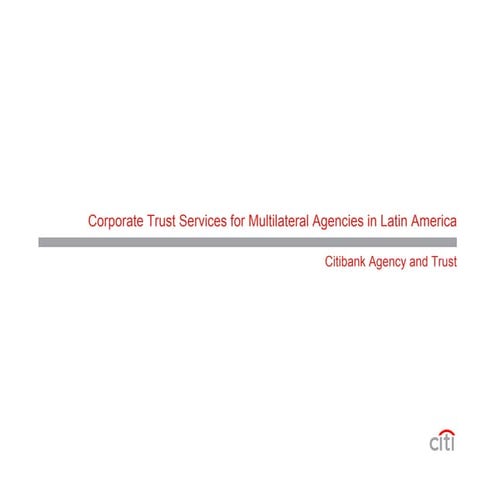 Citi Corporate Trust Services for Multilaterals in Latin America | PDF
