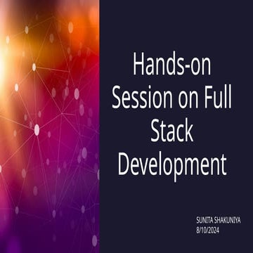 Hands On Session On Fullstack Development | PPT