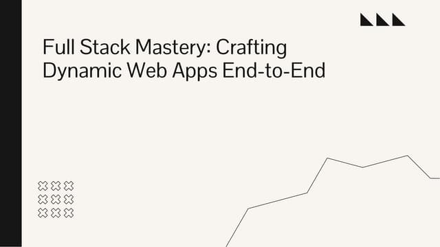 Full Stack Mastery Crafting Dynamic Web Apps Ends To End Pdf Web