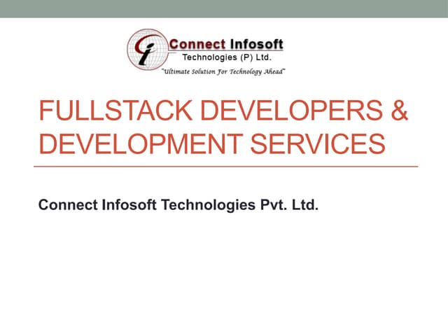 Fullstack Developers & Development Services | PPT Fullstack Developers & Development Services | PPT