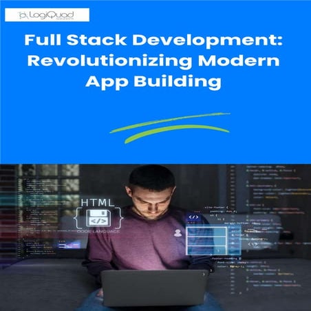 Full Stack Development: Revolutionizing Modern App Building | PPTX ...