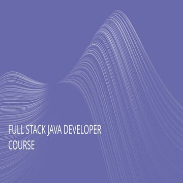 Full Stack Java Developer Course.pptx123 | PPTX