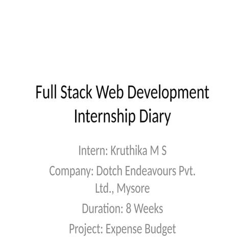 Full_Stack_Web_Development_Internship_Diary_Kruthika_MS.pptx