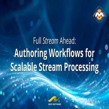 Full Stream Ahead Authoring Workflows For Scalable Stream Processing Ppt