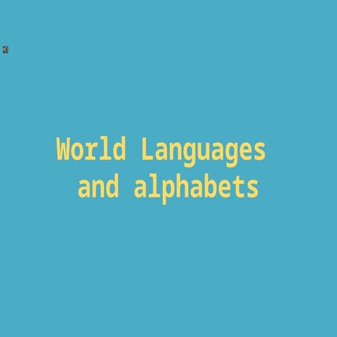Alphabets of few popular languages in the world | PPTX