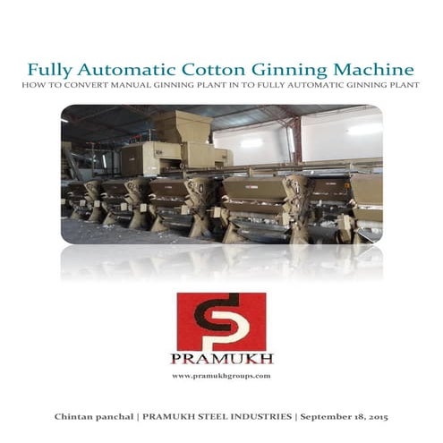 Fully automatic cotton ginning machine : cotton ginnery | PDF