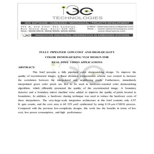 Fully pipelined low cost and high-quality color demosaicking vlsi design for real-time video ...