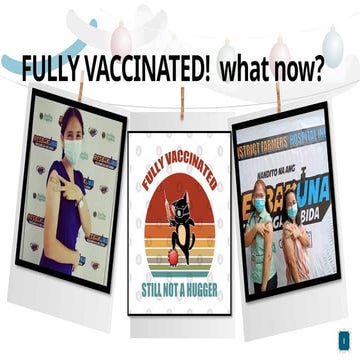 Fully vaxed now what by dr kimberly perla | PPTX
