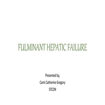 Fulminant hepatic failure.pptx