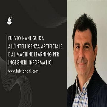 Fulvio Nani Guida all'intelligenza artificiale e al machine learning ...