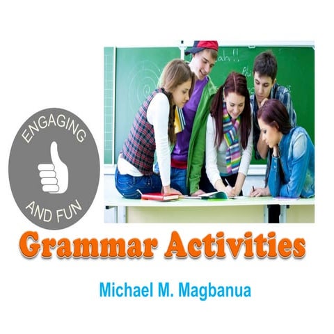 Fun and engaging grammar activities | PPT