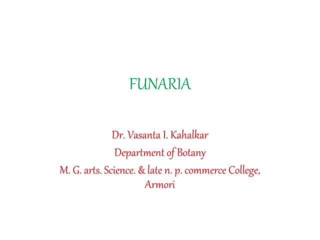 Funaria ( bryophytes) | PPTX