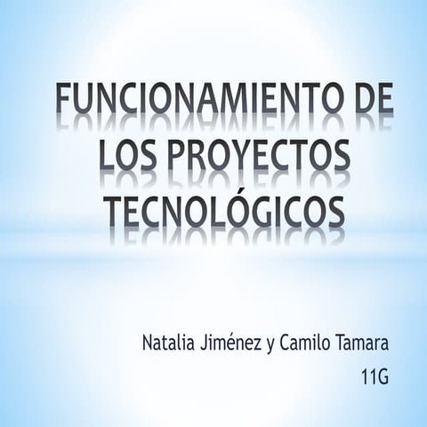 Proyecto tecnologico | PPTX