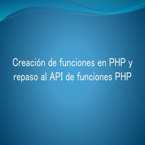 Funciones PHP | PPTX | Programming Languages | Computing