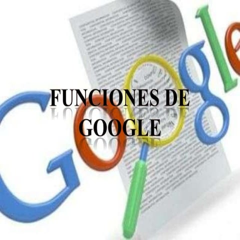 Funciones de google | PPTX | Technology & Computing