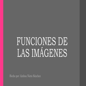Funciones de las imagenes 2 | PPTX