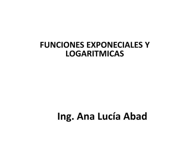 Funciones Exponeciales Y Logaritmicas Ppt