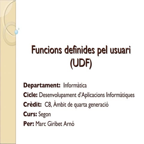 Funcions Definides Pel Usuari (Udf) | PPT