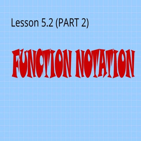 General Mathematics Function Notation Ppt