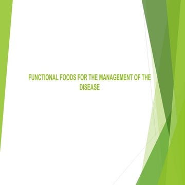 Functional Foods For The Management Of The Diseases | PPTX