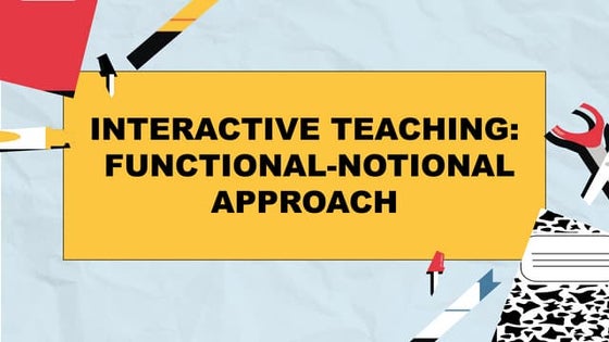 Functional - Notional Approach | PPTX | Education