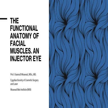 Functional Anatomy of Facial Muscles. An Injector Eye. Part One.pptx