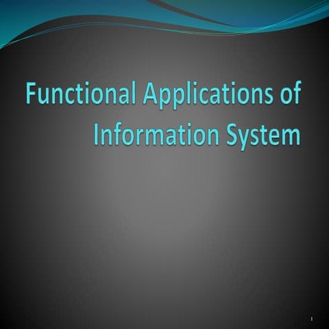 Functional applications of information system | PPT
