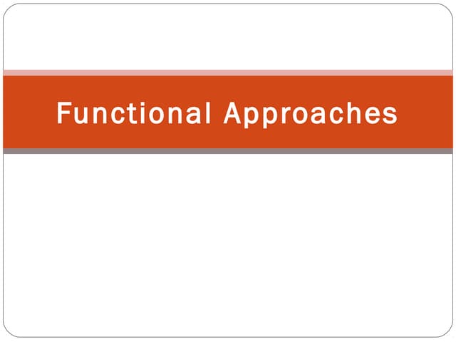 Functional Approach | PPTX