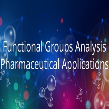 Functional groups analysis in drugs.pptx