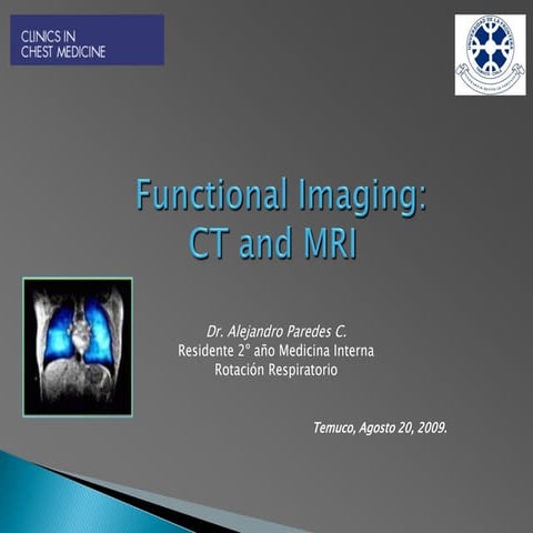 Functional Imaging CT and MRI - Evaluación imagenológica funcional con ...