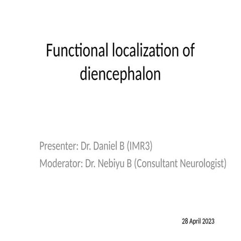Functional localization of diencephalon Daniel.pptx