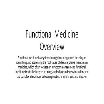 Functional Medicine Overview - Learn Functional Medicine | PPTX