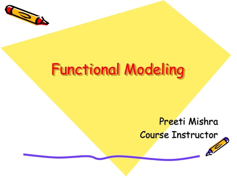 Functional Modeling