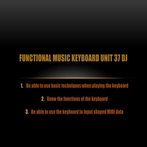 Functional music keyboard | PPTX