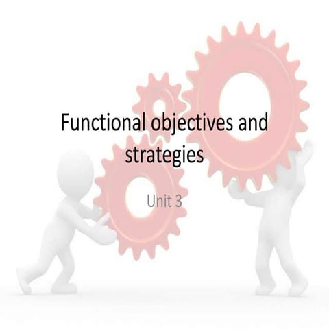 Functional objectives and strategies | PPTX
