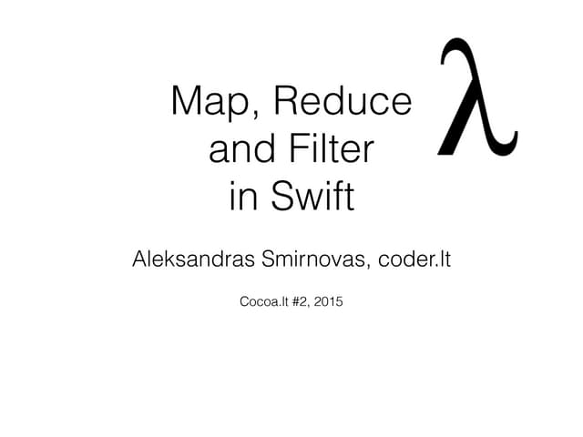 Map Reduce And Filter In Swift Ppt