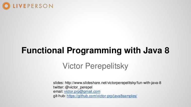 Functional programming with Java 8 Functional programming with Java 8