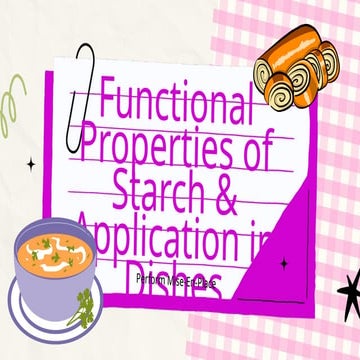 Functional Properties of Starch- Cookery Grade 10 | PPTX