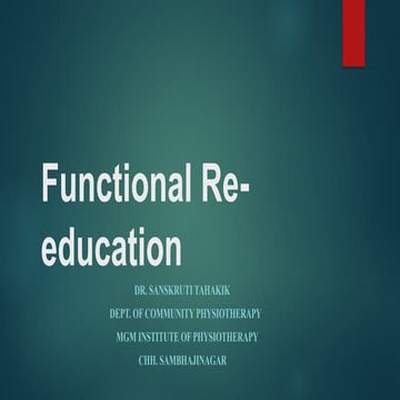 Functional Re-Education (1).pptx physios | PPTX