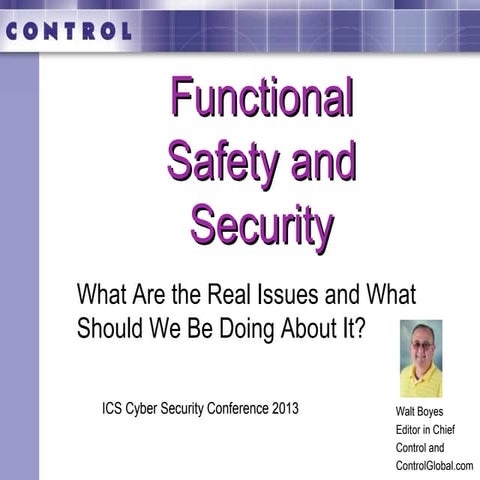 Functional Safety and Security: ICS Cyber Security is Part of ...