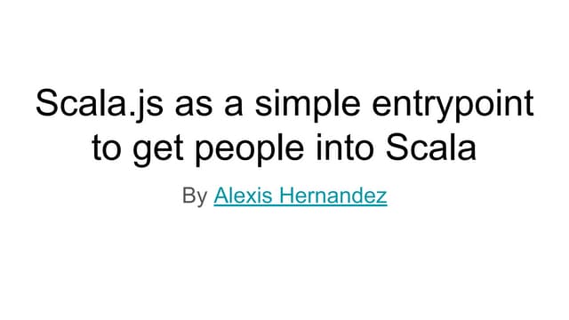 Functional Scala 2022 Scalajs Alexispdf
