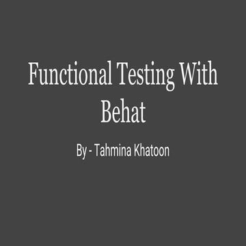 Functional Testing With Behat Ppt