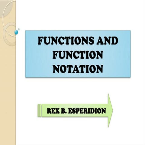 FUNCTION AND FUNCTION NOTATION BY REX.pptx