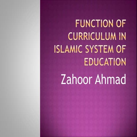 Function of curriculum in islamic system of education | PPTX