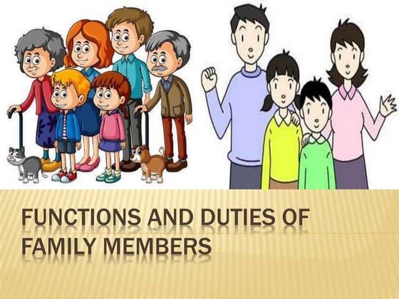 Family Members: Roles and responsibilities | PPT | Parenting | Family ...