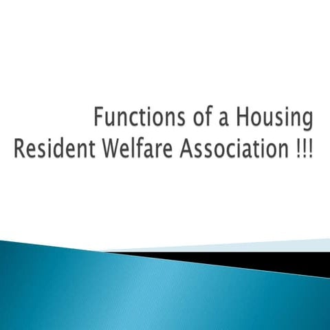 Functions of a Housing Resident Welfare Association !!! | PPTX