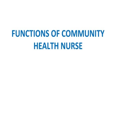 Functions of ch nurse anand ync | PPTX